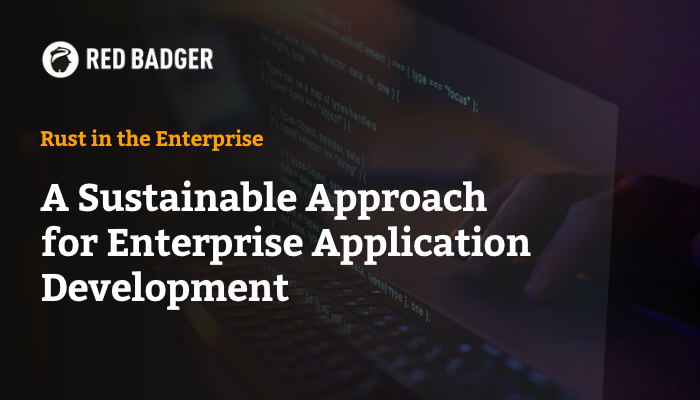 Exploring Rust: A Sustainable Approach for Enterprise Application ...